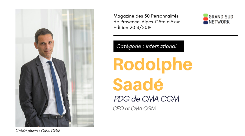 Mag des 50 Personnalités : Rodolphe Saadé, PDG de CMA CGM - Grand Sud ...